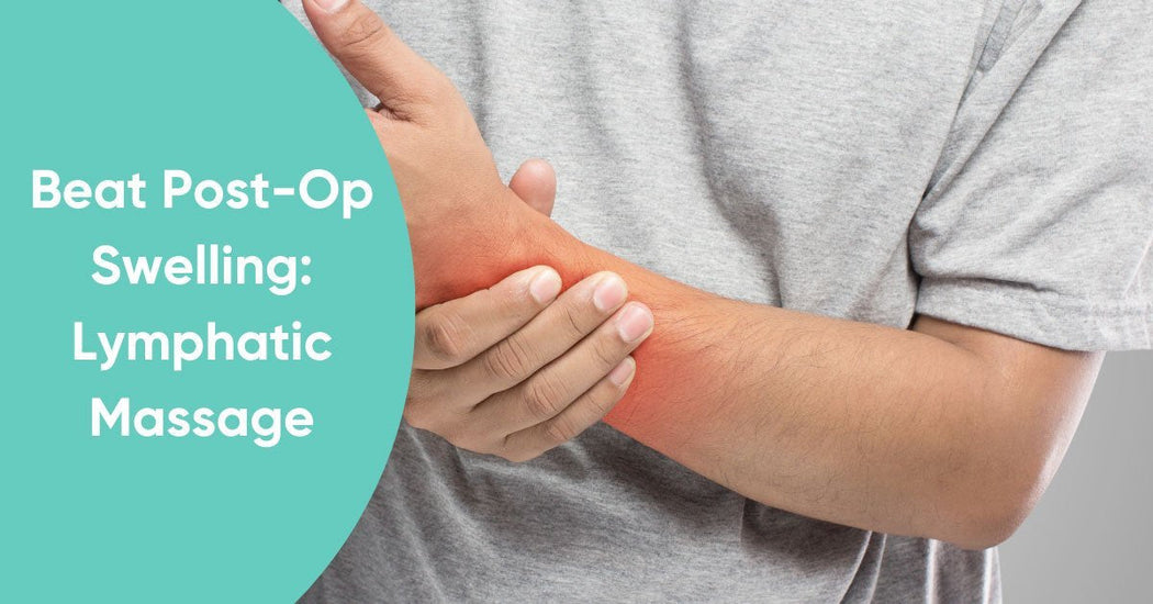 Beat Post-Op Swelling: Lymphatic Massage – Chelsey Jean Lymphatics